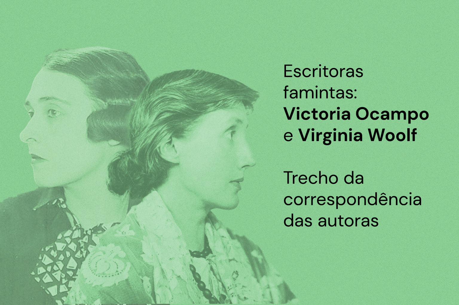 Escritoras famintas: Victoria Ocampo e Virginia Woolf - Trecho da corr ...